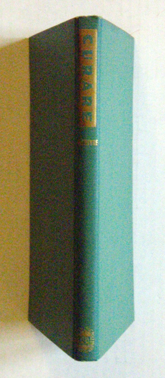 CURARE: Its History, Nature and Clinical Use: A. R. McIntyre, Ph. D ...