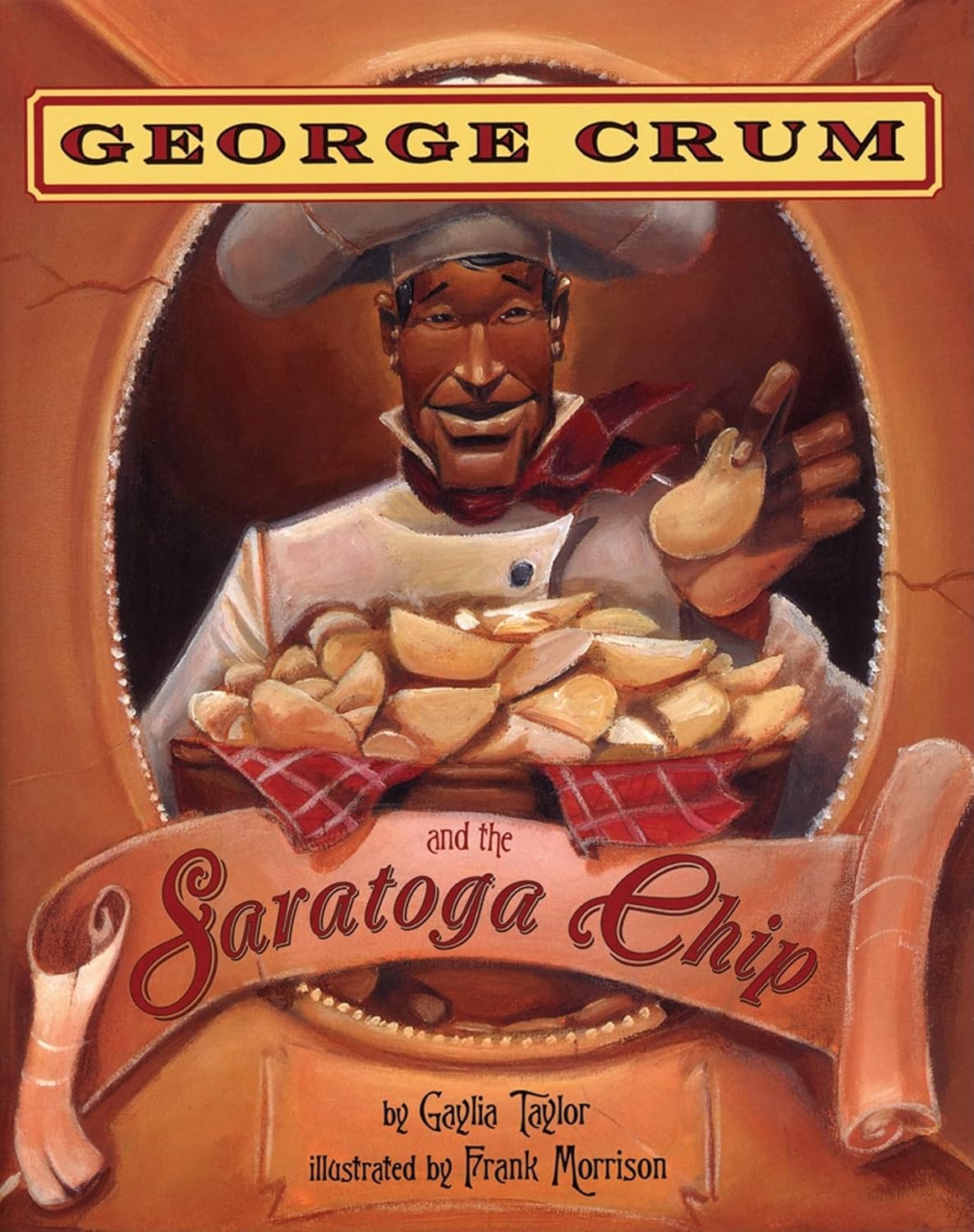 George Crum and the Saratoga Chip: Gaylia Taylor, Frank Morrison ...