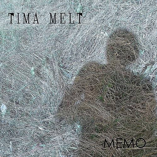 Play Memo by Tima Melt on Amazon Music