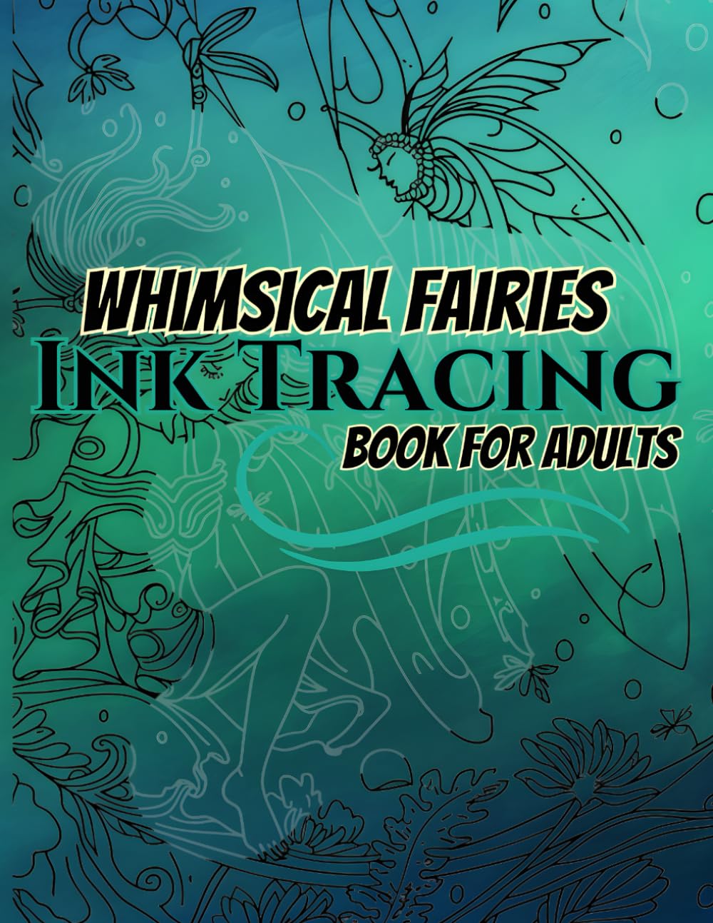 Amazon.com: Whimsical Fairies Ink Tracing Book for Adults: 50 Exquisite ...