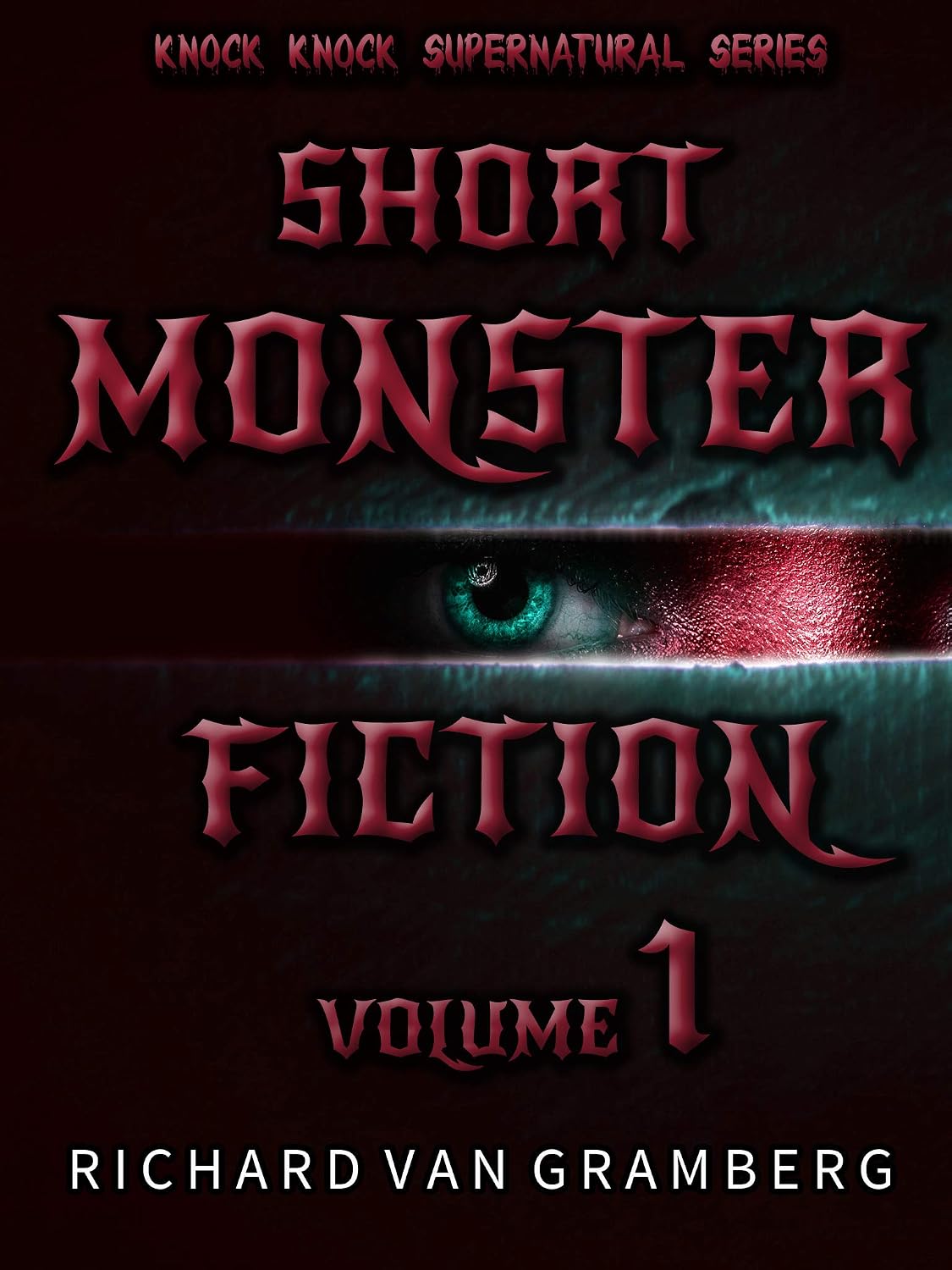 Amazon.com: Short Monster Fiction Volume 1: Scary Zombies, Boogeymen ...