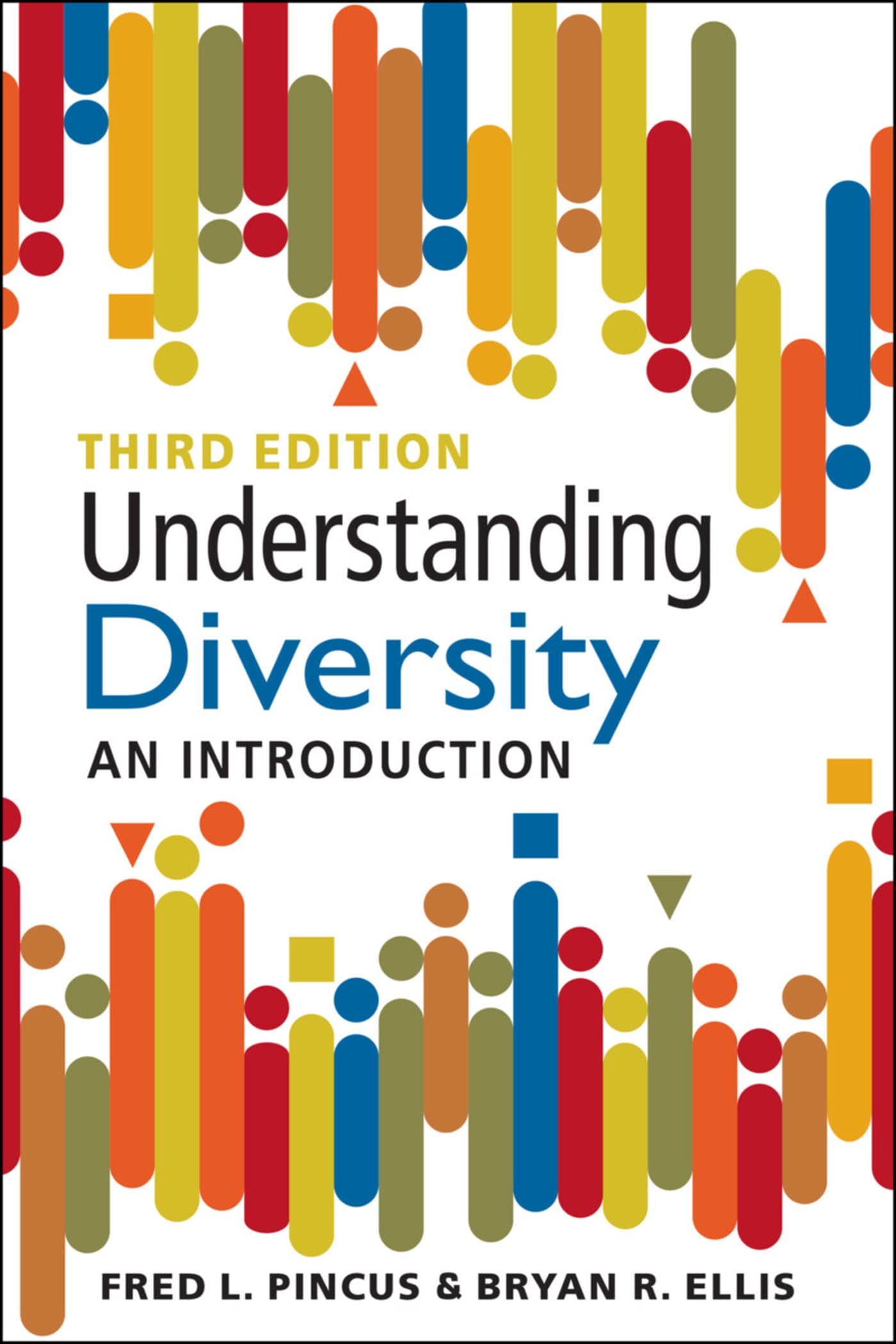 Understanding Diversity: An Introduction: Pincus, Fred L., Ellis, Bryan ...