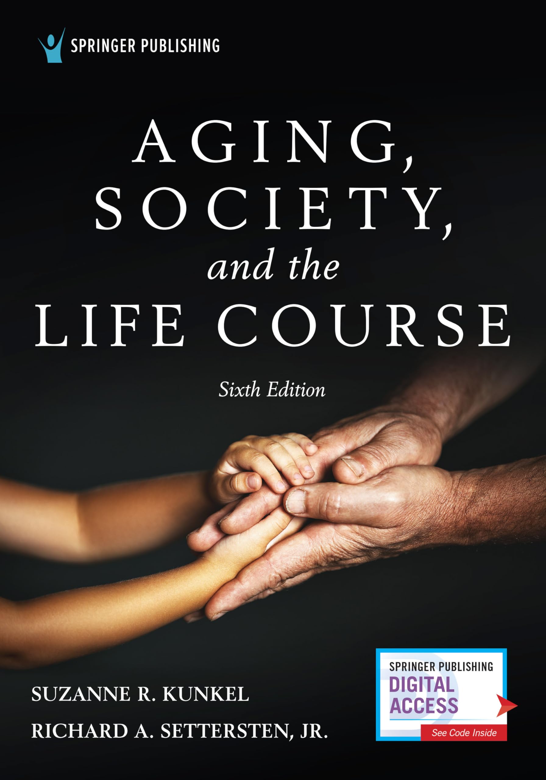 Aging, Society, and the Life Course, Sixth Edition: 9780826180346 ...