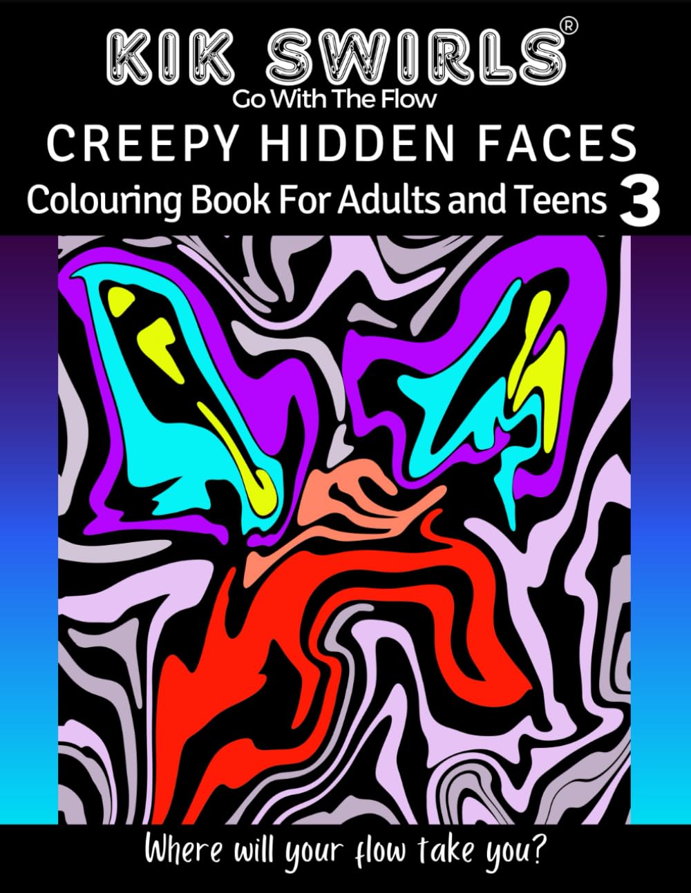 Kik Swirls Creepy Hidden Faces Colouring Book 3: Swirly Spooky Scary ...