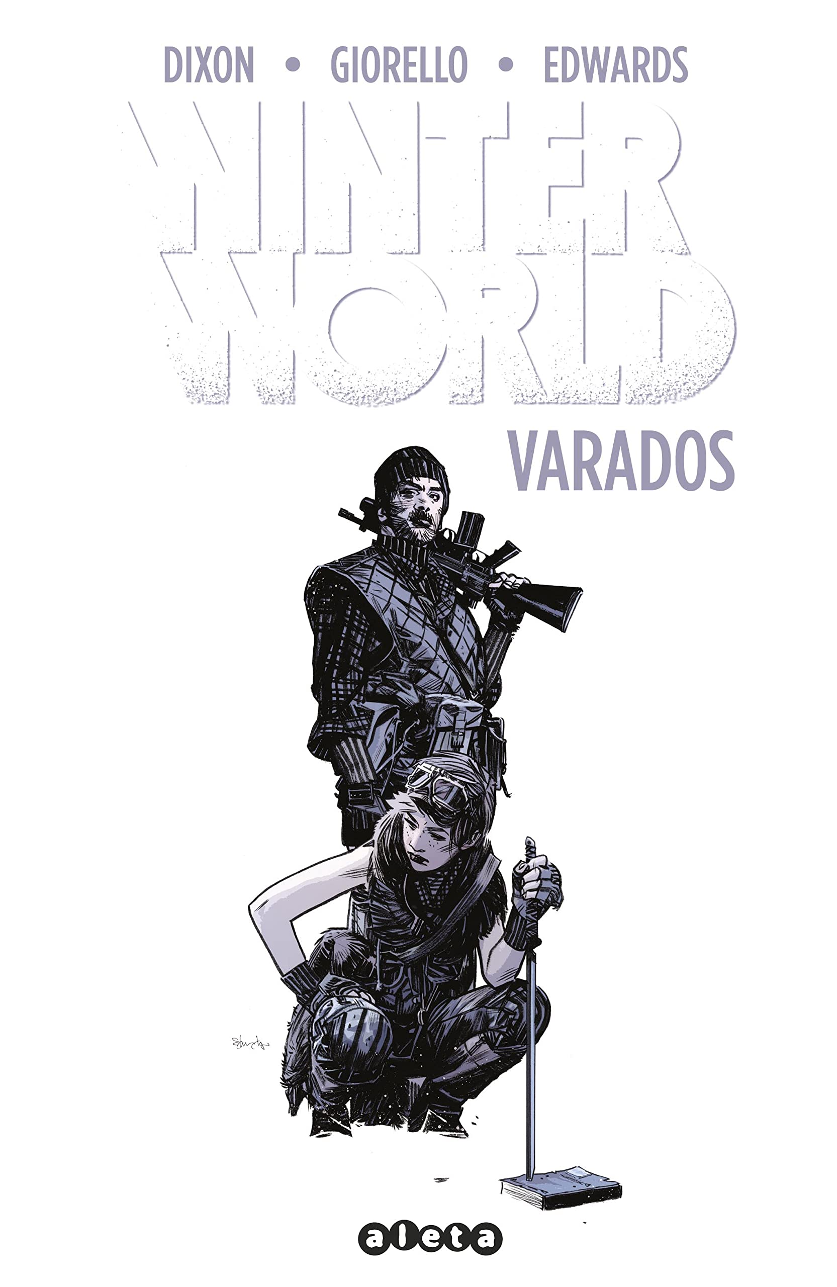 Winterworld: Varados: Dixon, Chuck, Giorello, Tomas, Rodríguez, Diego ...