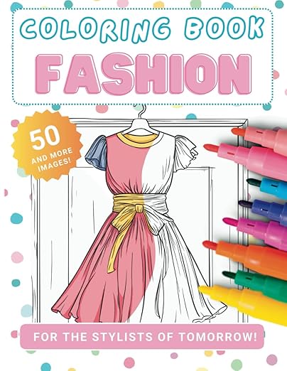 Fashion Coloring Book: For the stylists of tomorrow! (Pretty Coloring ...