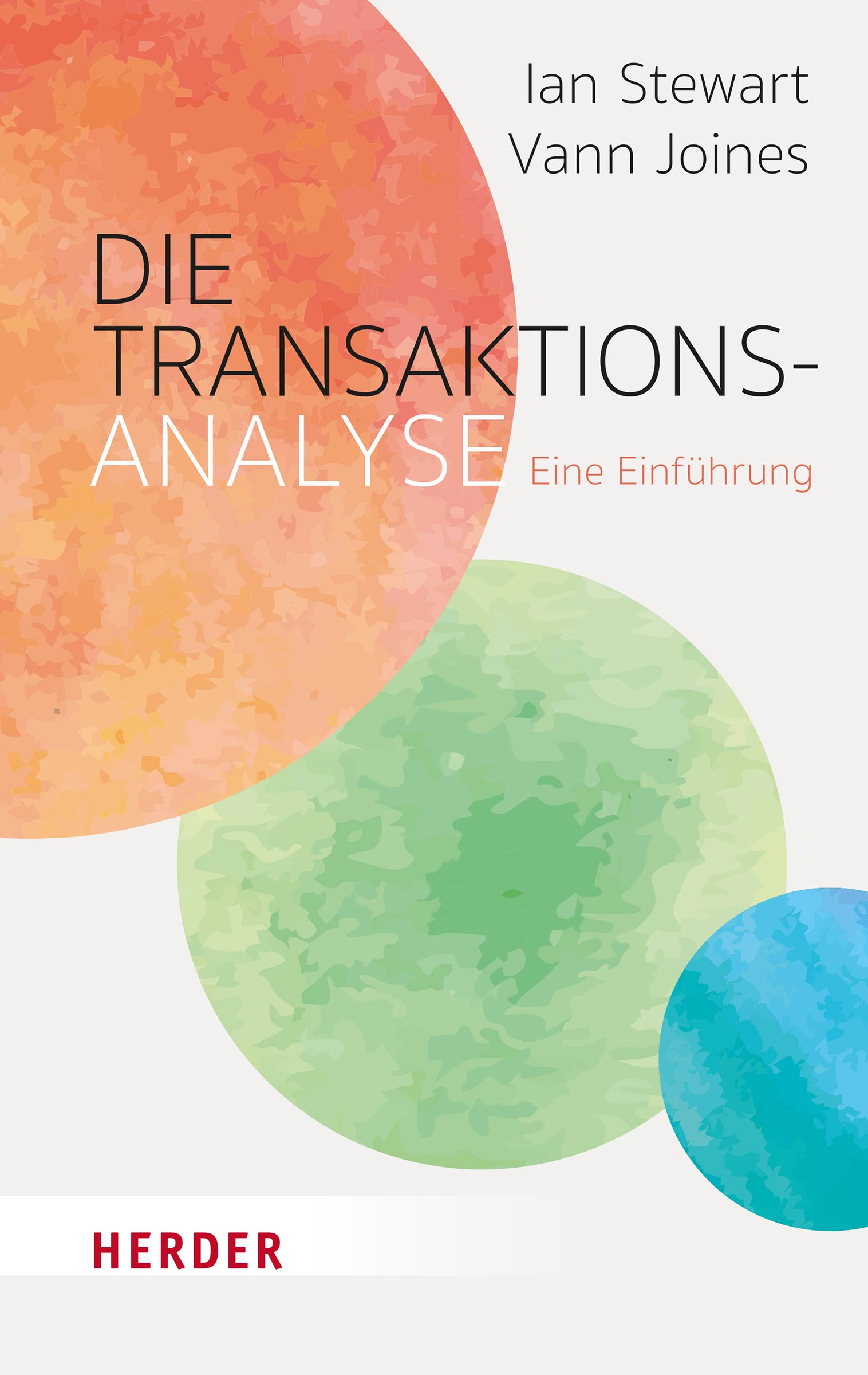Die Transaktionsanalyse: Eine Einführung in die TA : Stewart, Ian ...