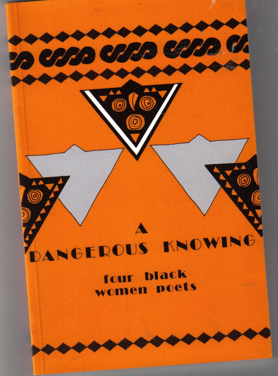 A Dangerous Knowing: Four Black Women Poets: Burford, Barbara, Pearse ...