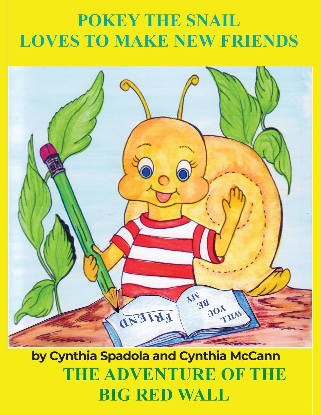 Pokey the Snail Loves to Make New Friends: The Adventure of the Big Red ...