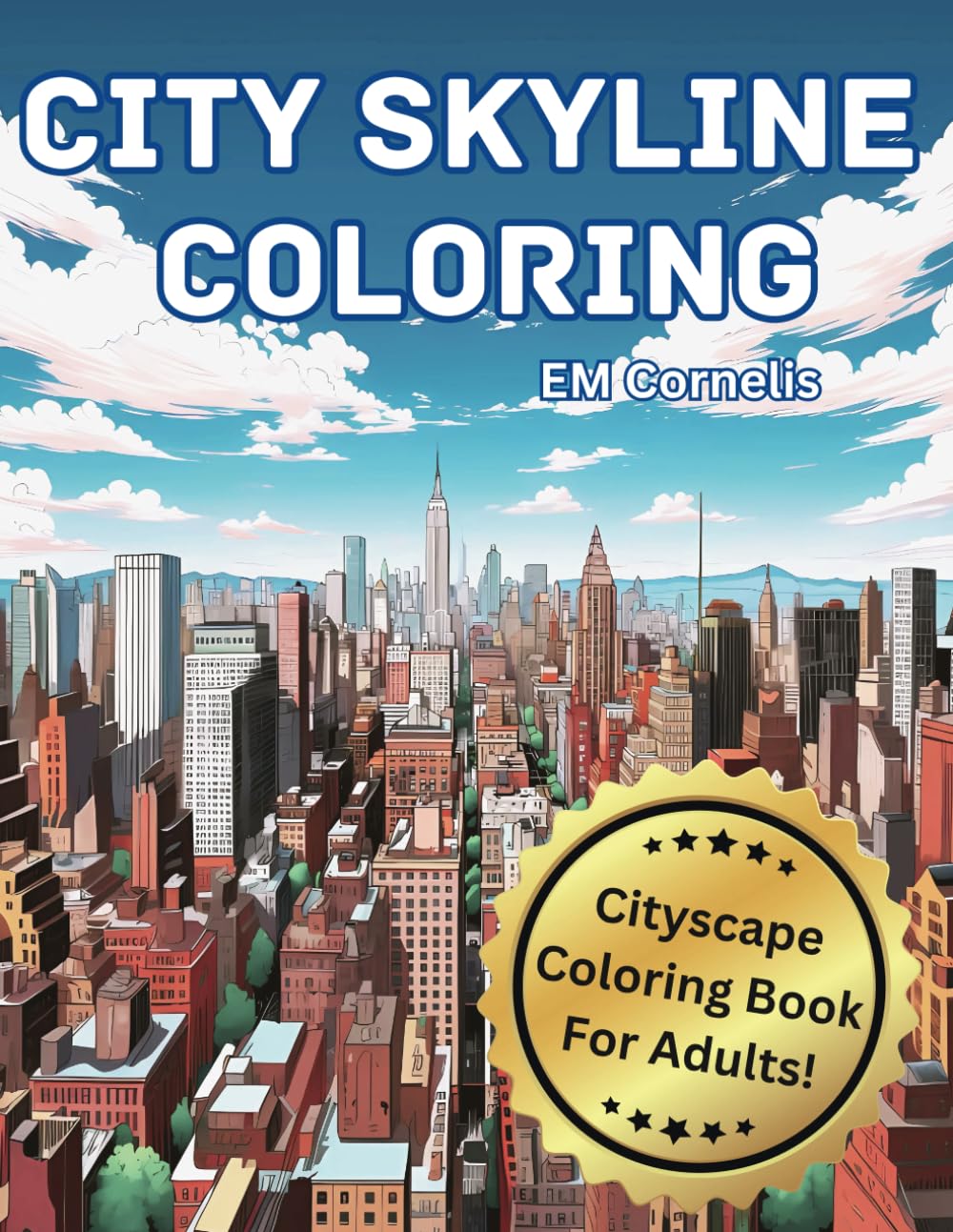 City Skyline Coloring: Cityscape Coloring Book For Adults (Cityscape ...