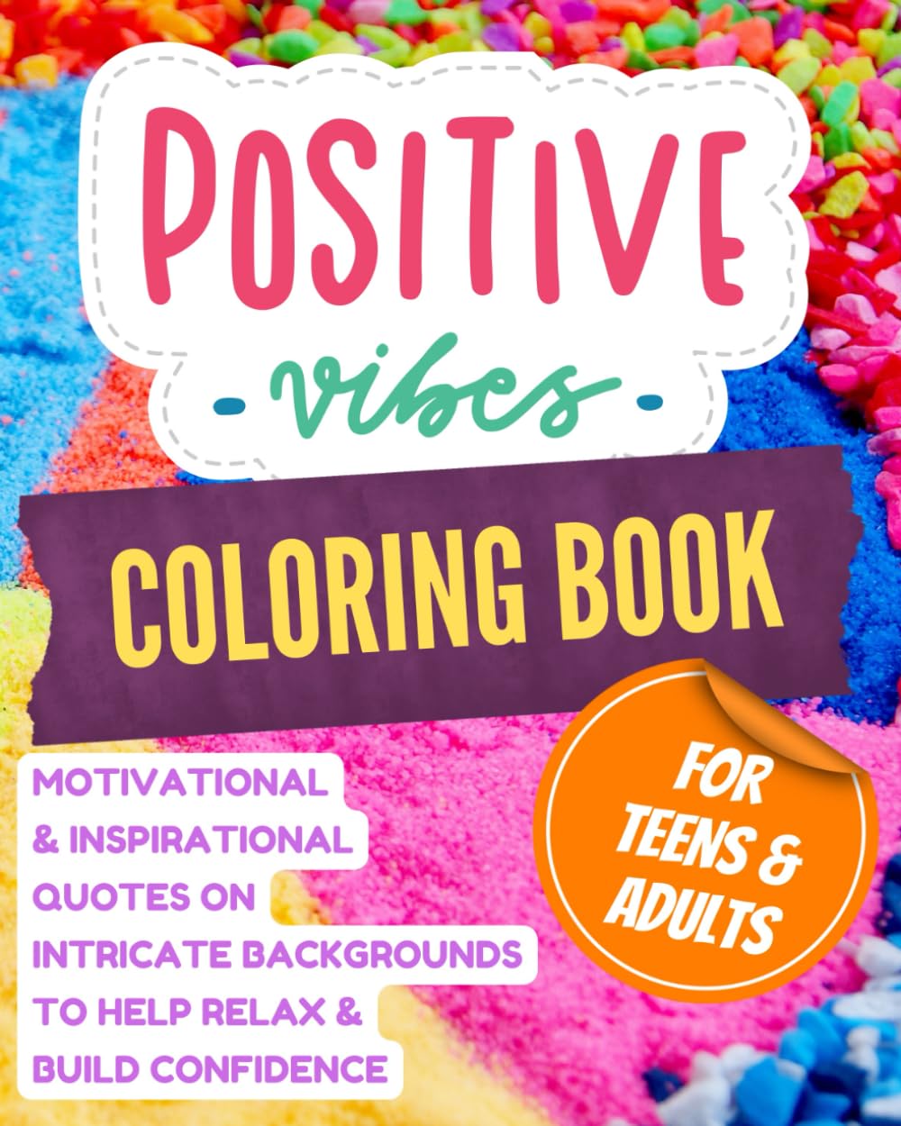 Amazon.com: POSITIVE VIBES COLORING BOOK FOR TEENAGERS & ADULTS ...