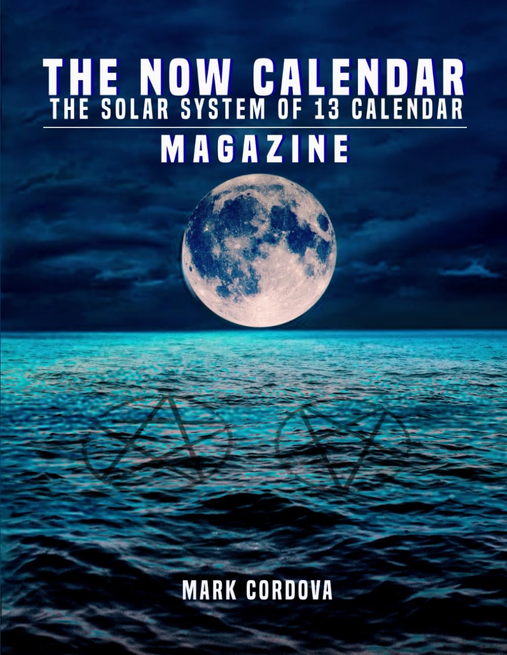 The Now Calendar - Magazine: The Solar System of 13 Calendar: Cordova ...