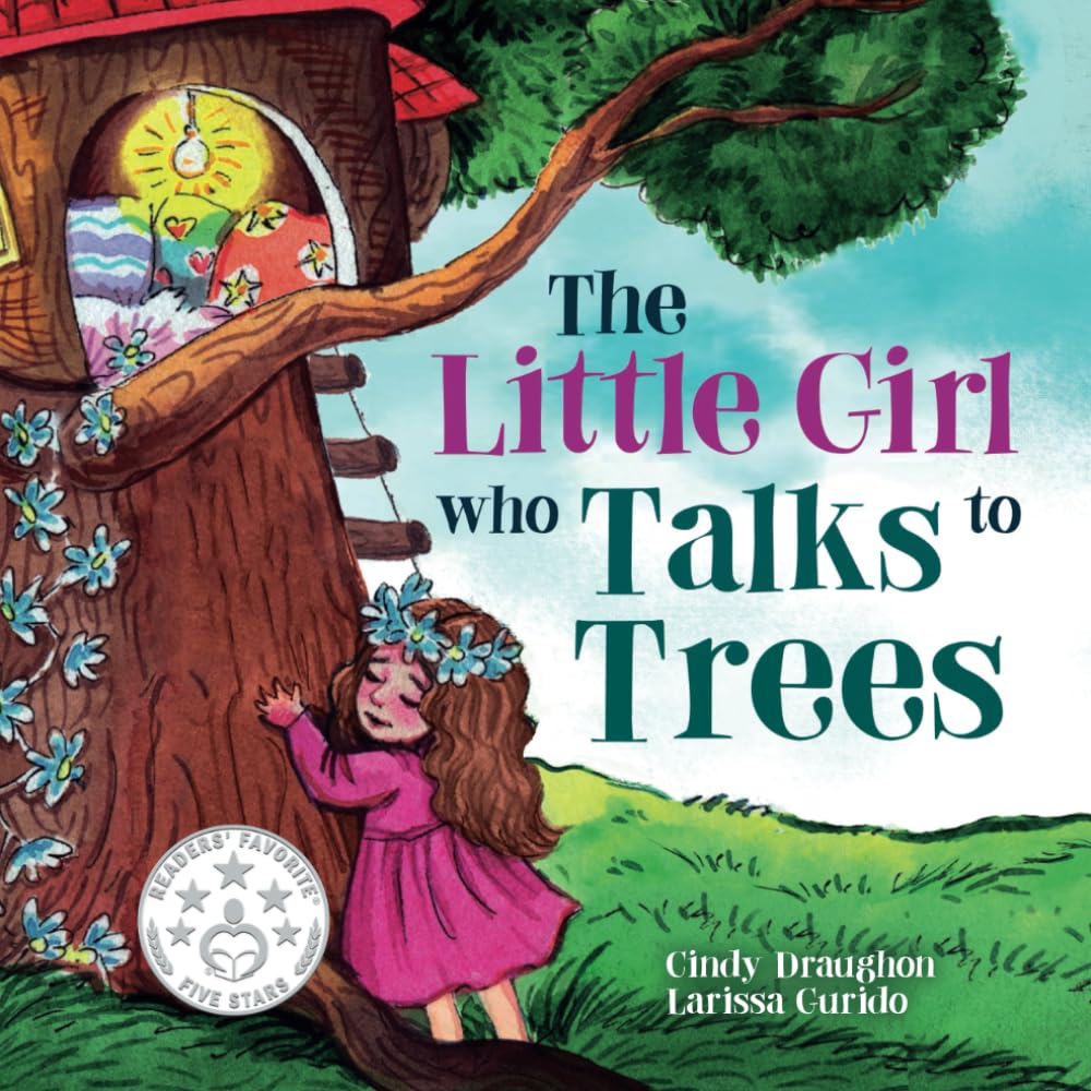 The Little Girl Who Talks to Trees: A heartwarming story of a young ...