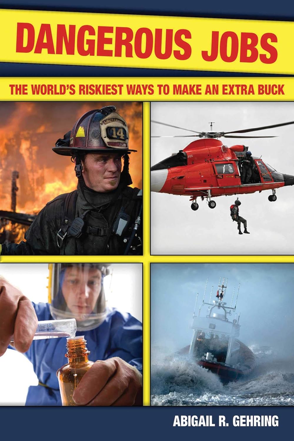 Dangerous Jobs: The World's Riskiest Ways to Make an Extra Buck ...