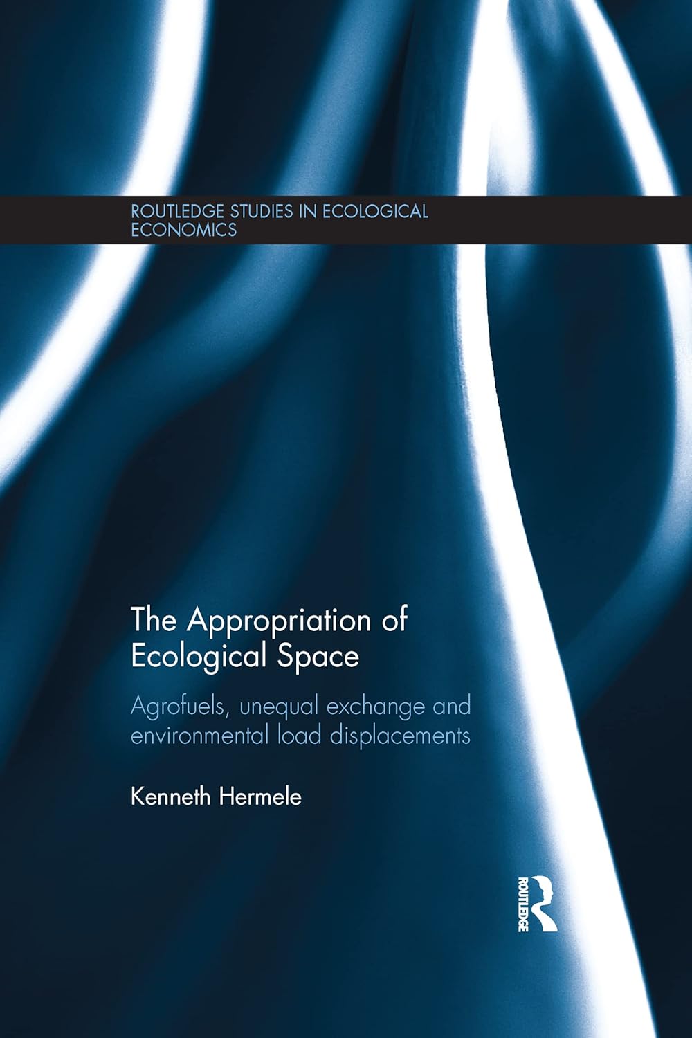The Appropriation of Ecological Space: Agrofuels, Unequal Exchange and ...
