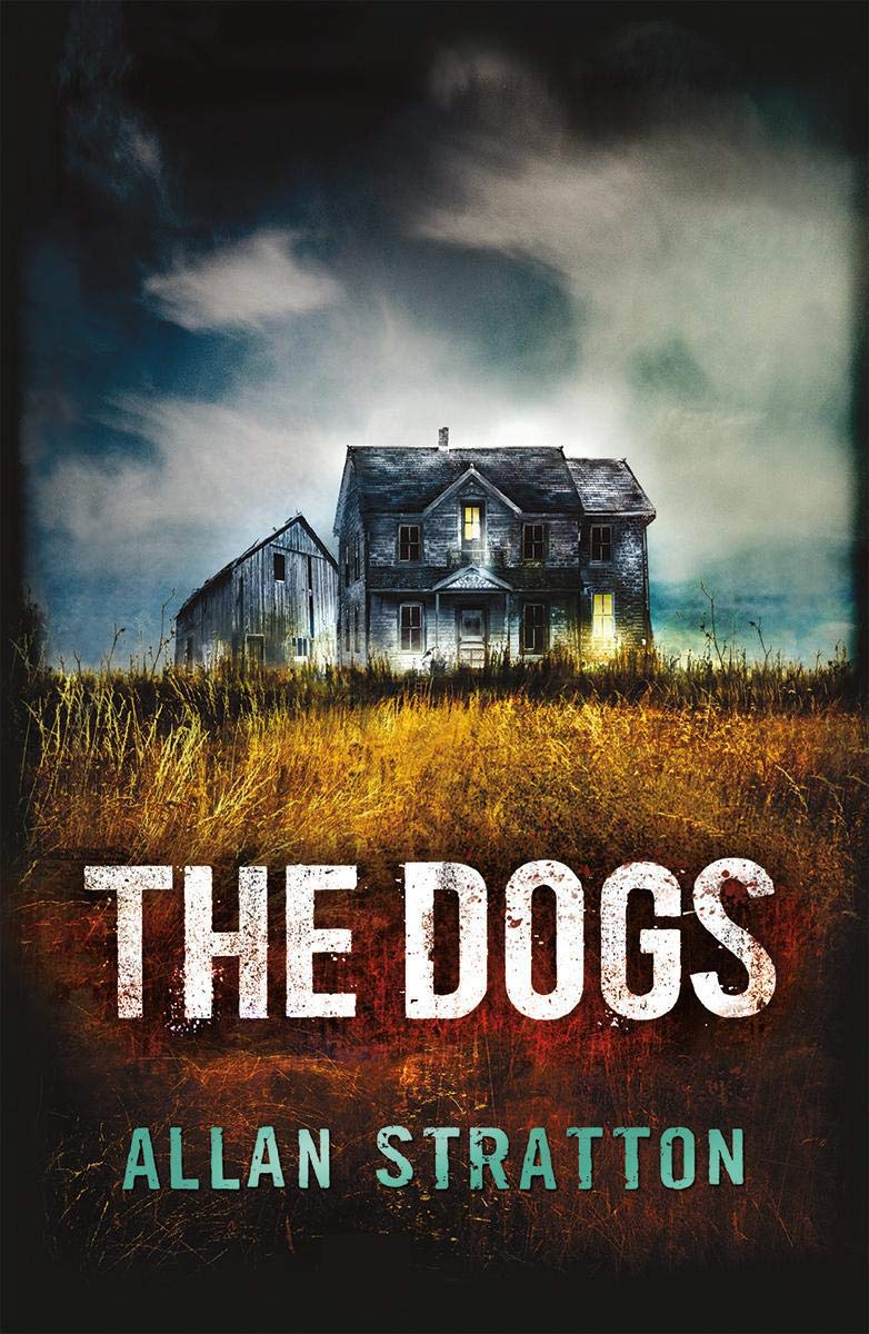 The Dogs: Stratton, Allan: 9781443148290: Amazon.com: Books