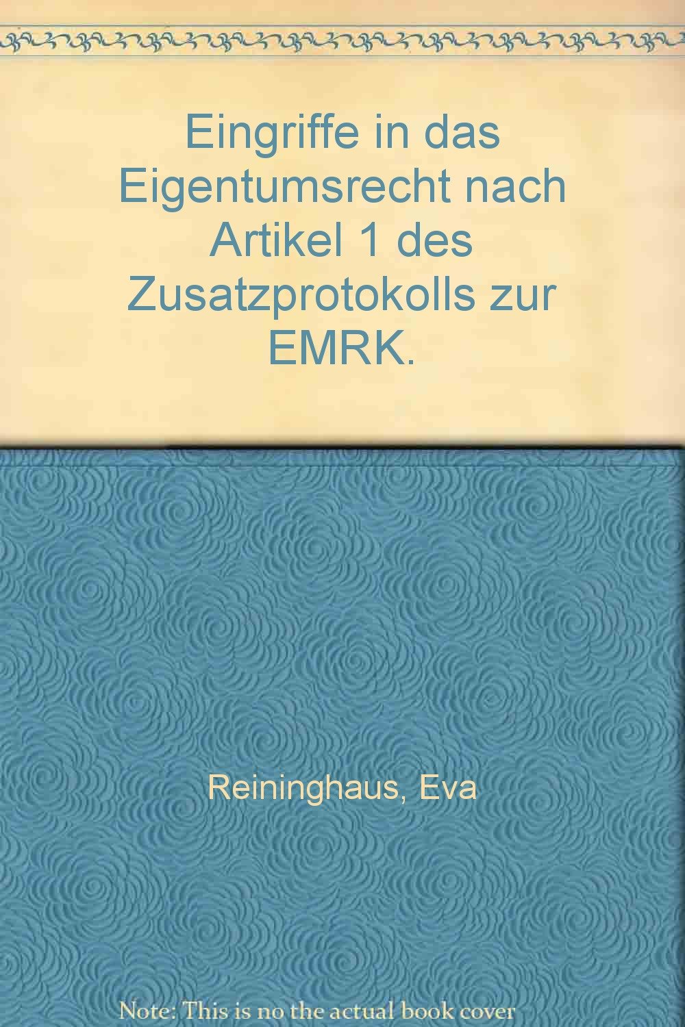Eingriffe in das Eigentumsrecht nach Artikel 1 des Zusatzprotokolls zur ...