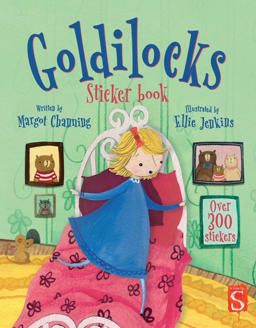 Goldilocks Sticker Book (Scribblers Fun Activity): Channing, Margot ...