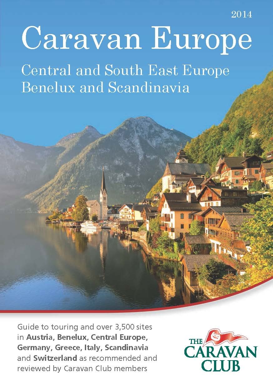 Caravan Europe - Guide to Sites and Touring in Central and South East ...