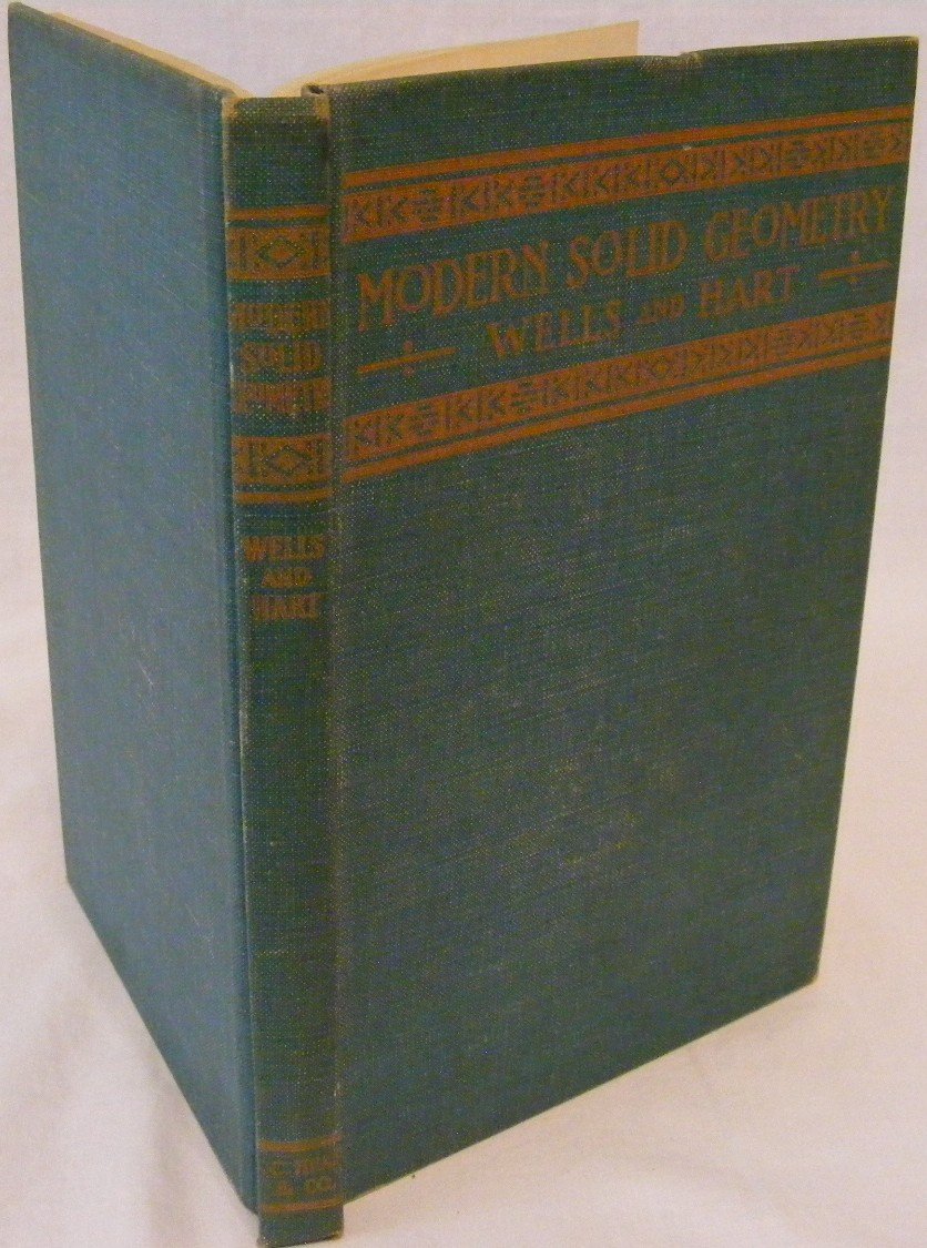 Modern solid geometry, graded course,: Wells, Webster; Hart, Walter W ...