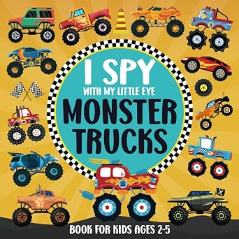 I Spy With My Little Eye Monster Trucks Book For Kids Ages 2-5: Fun I ...