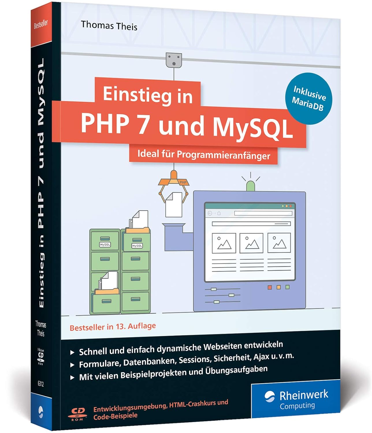 Einstieg in PHP 7 und MySQL: Für Programmieranfänger geeignet. So programmieren Sie dynamische ...
