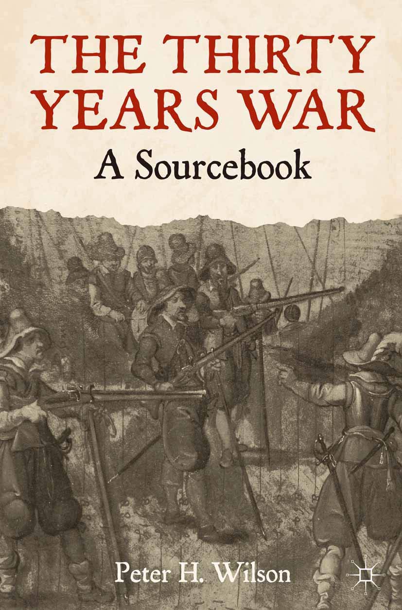 Amazon.com: The Thirty Years War: A Sourcebook: 9780230242067: Wilson ...