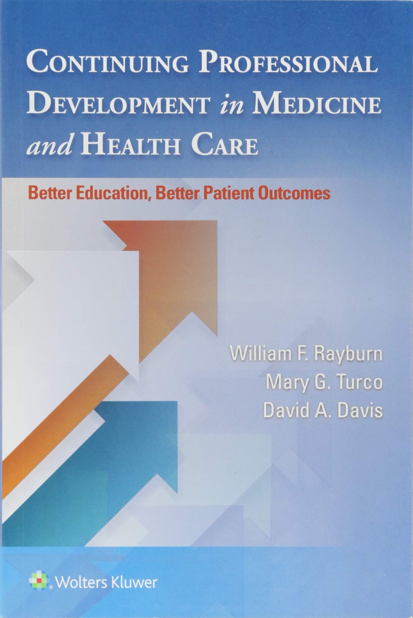 Continuing Professional Development in Medicine and Health Care: Better ...