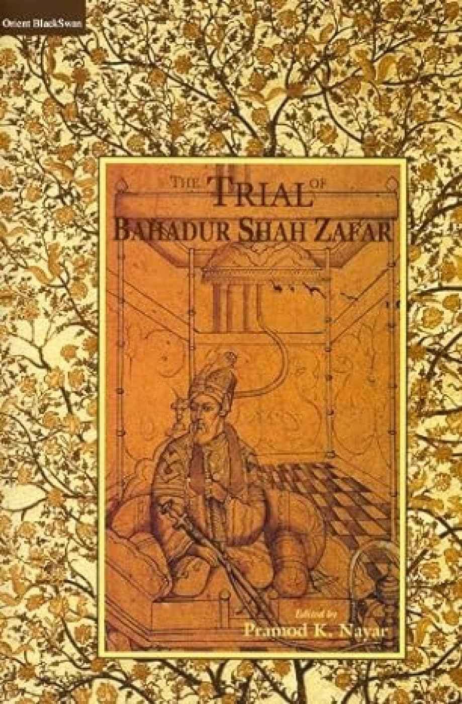 Buy THE TRIAL OF BAHADUR SHAH ZAFAR Book Online at Low Prices in India ...