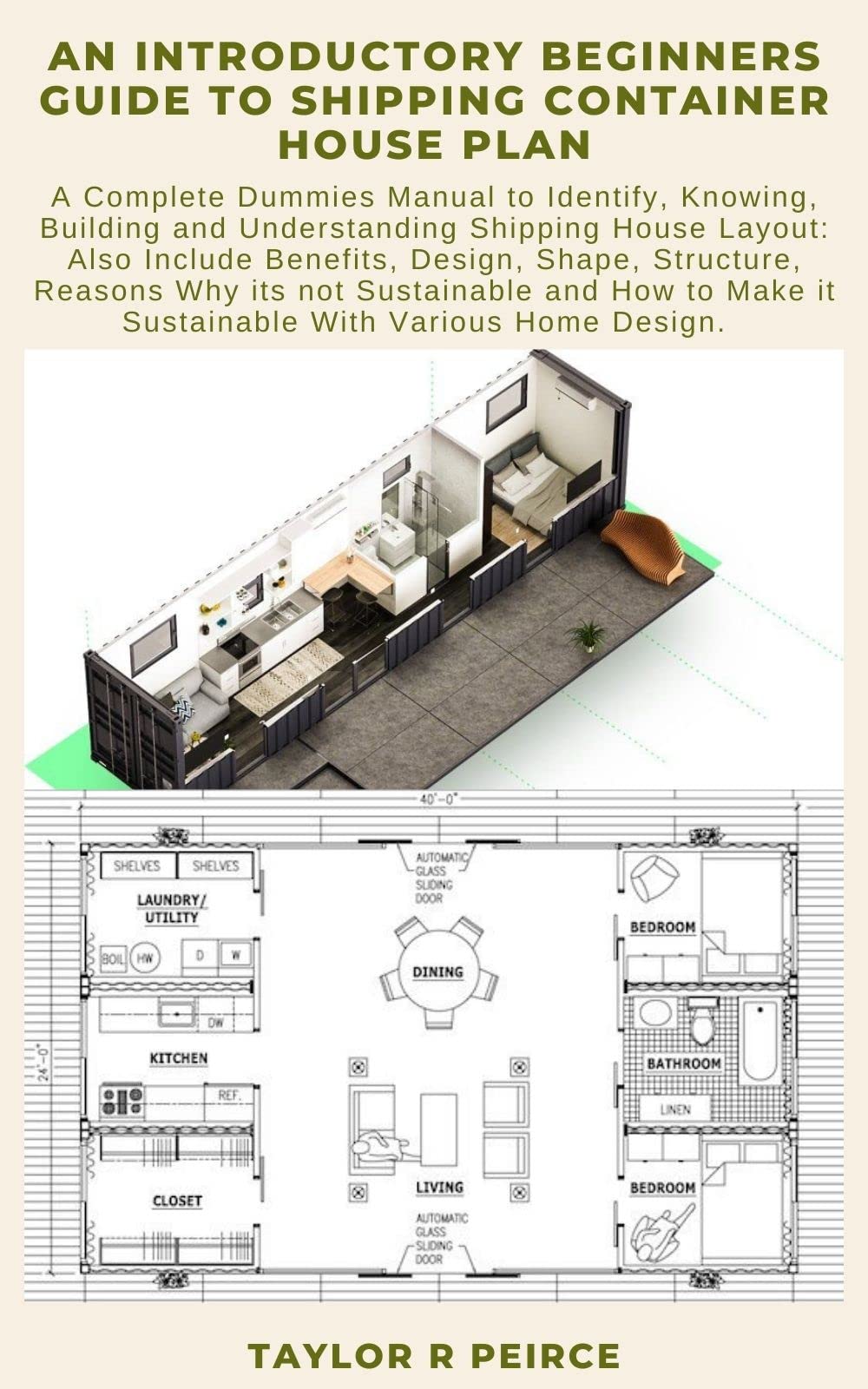 Buy AN INTRODUCTORY BEGINNERS GUIDE TO SHIPPING CONTAINER HOUSE PLAN: A ...
