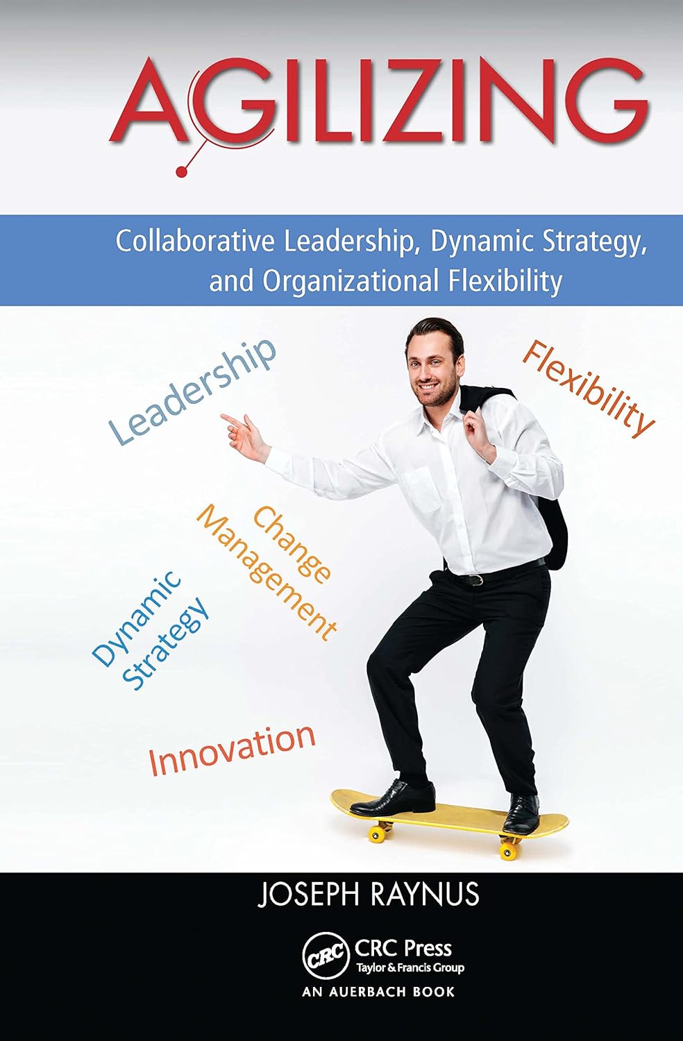 Amazon.com: Agilizing the Enterprise: Collaborative Leadership, Dynamic ...