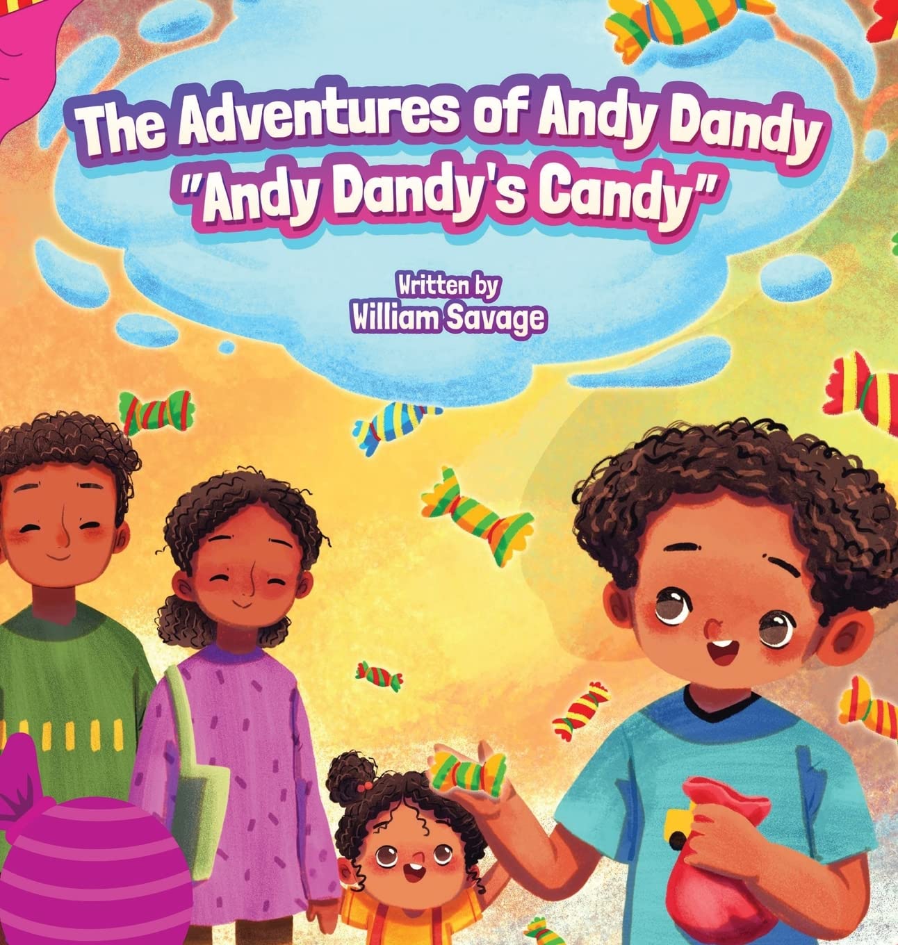 Andy Dandy's Candy (The Adventures of Andy Dandy): Savage, William ...