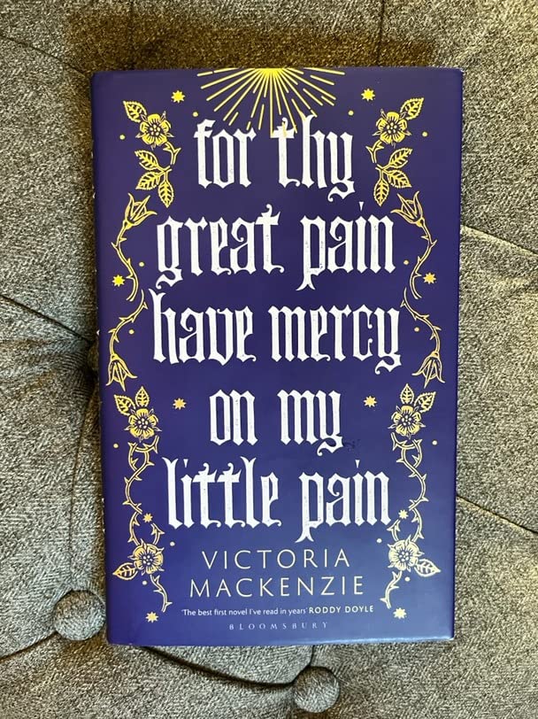 For Thy Great Pain Have Mercy On My Little Pain: Winner of the Scottish ...