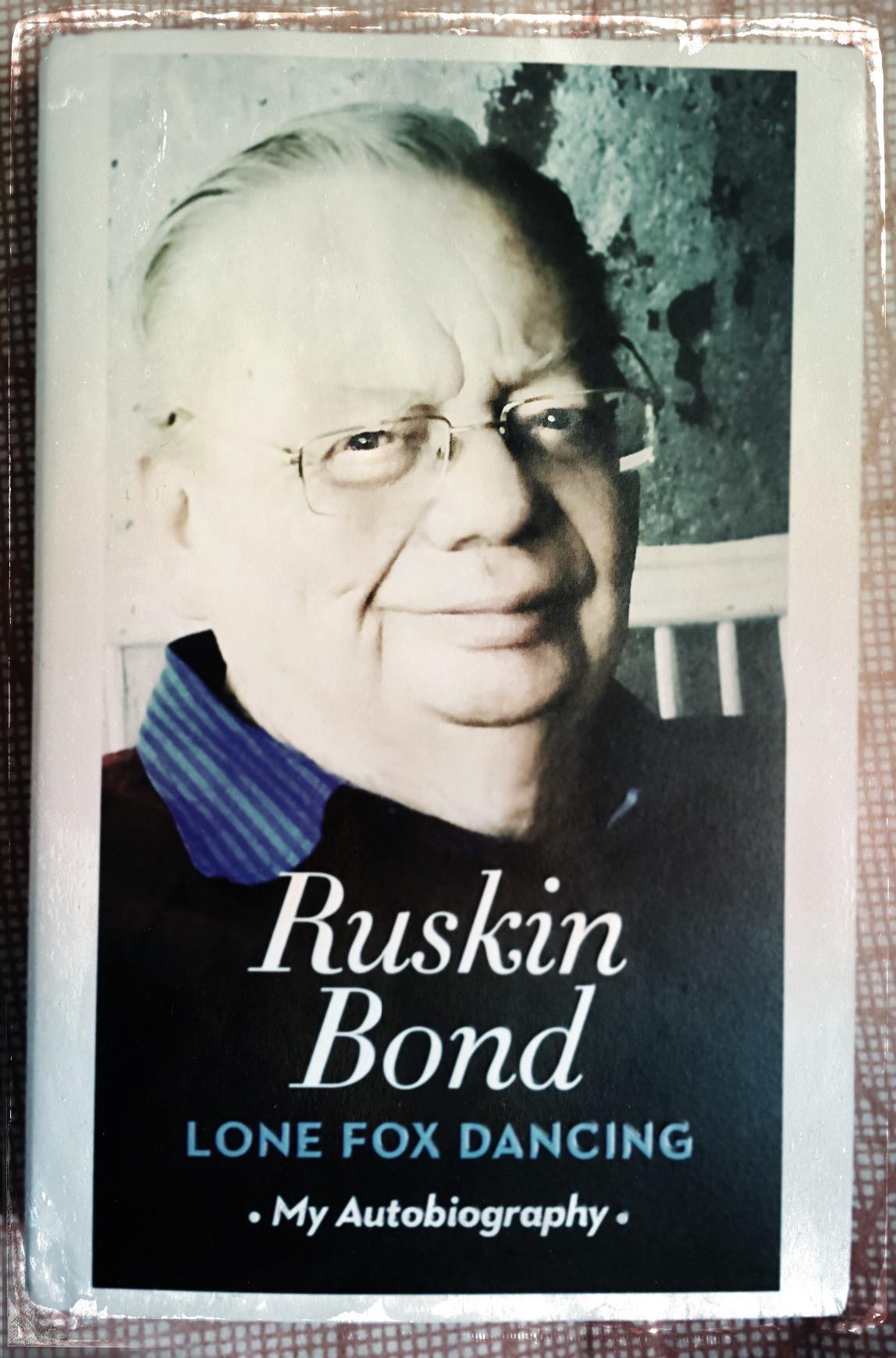 Lone Fox Dancing: My Autobiography : Ruskin Bond: Amazon.in: Books