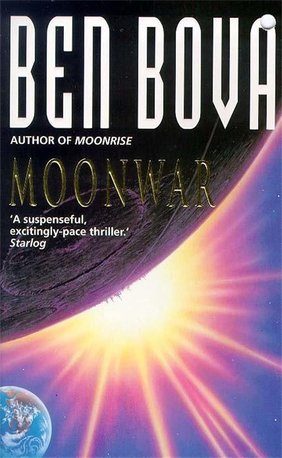 Moonwar (The Moonbase Saga): Amazon.co.uk: Bova, Ben: 9780340682517: Books