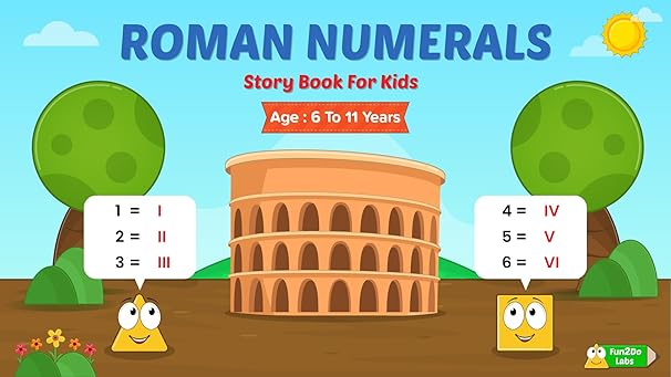 Roman Numerals: Math Story Book for Kids Aged 6 to 11 eBook : Labs ...