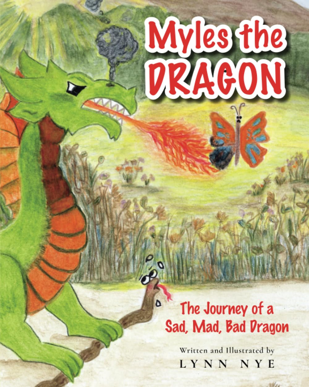 Amazon.com: Myles the Dragon: The Journey of a Sad, Mad, Bad Dragon ...
