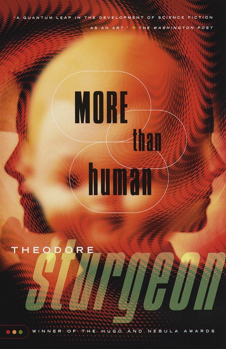 Amazon.com: More Than Human: 9780375703713: Sturgeon, Theodore: Books