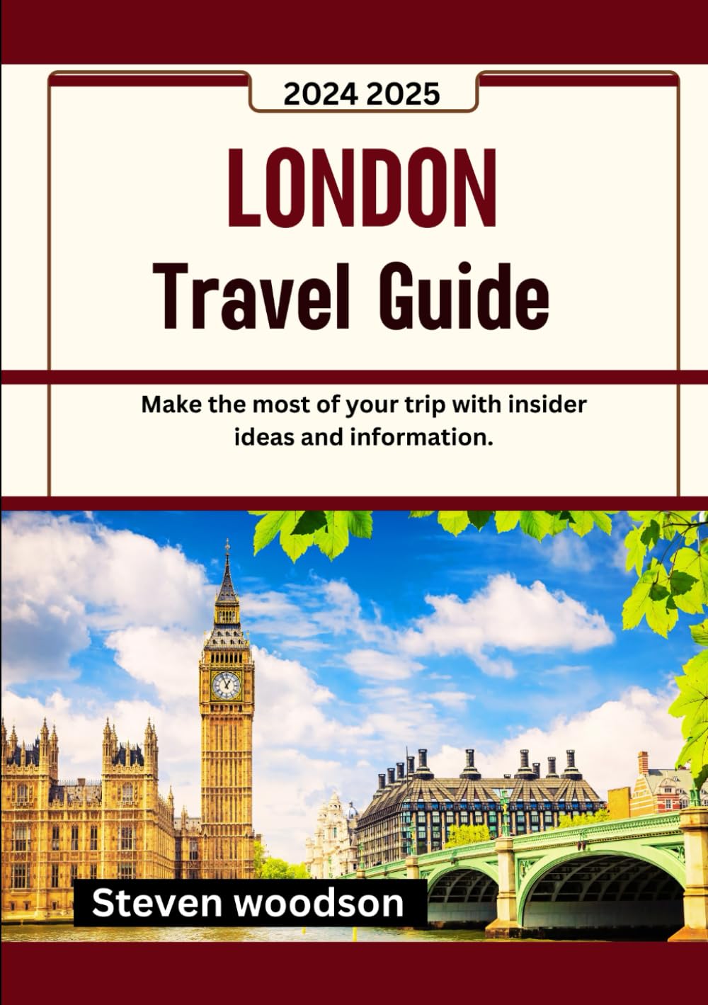 London travel guide 2024 2025: Make the most of your trip with insider ...