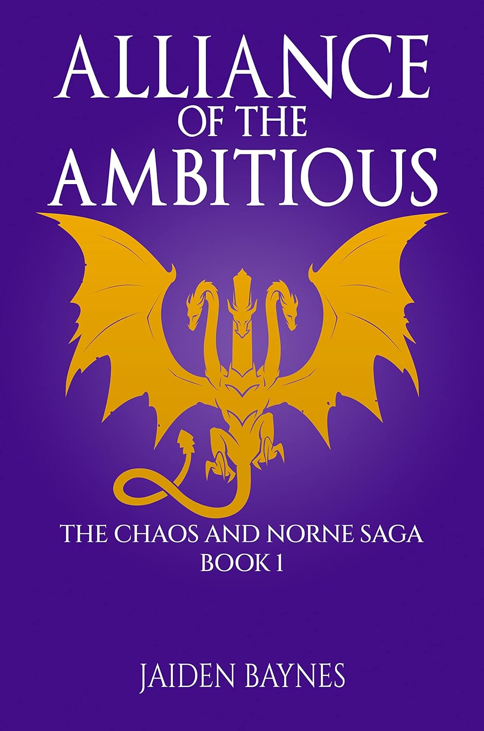Amazon.com: Alliance of the Ambitious: The Chaos and Norne Saga: Book 1 ...