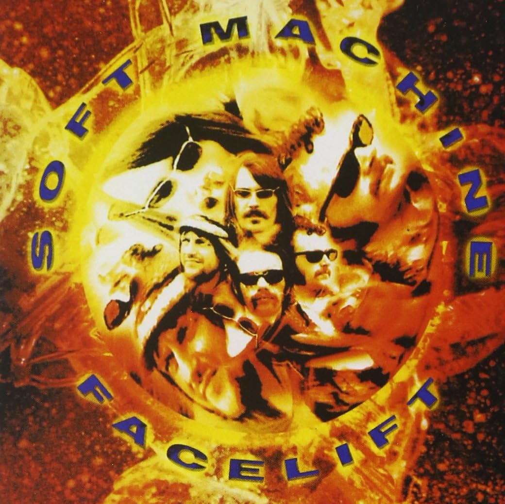 Facelift: Soft Machine, Mike Ratledge, Hugh Hopper, Robert Wyatt, Elton ...