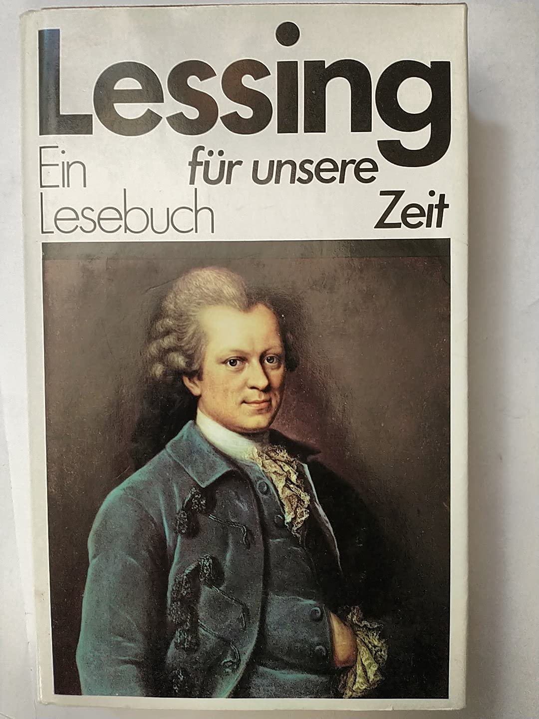 Lessing: Ein Lesebuch für unsere Zeit : Lessing, Gotthold E, Höhle ...