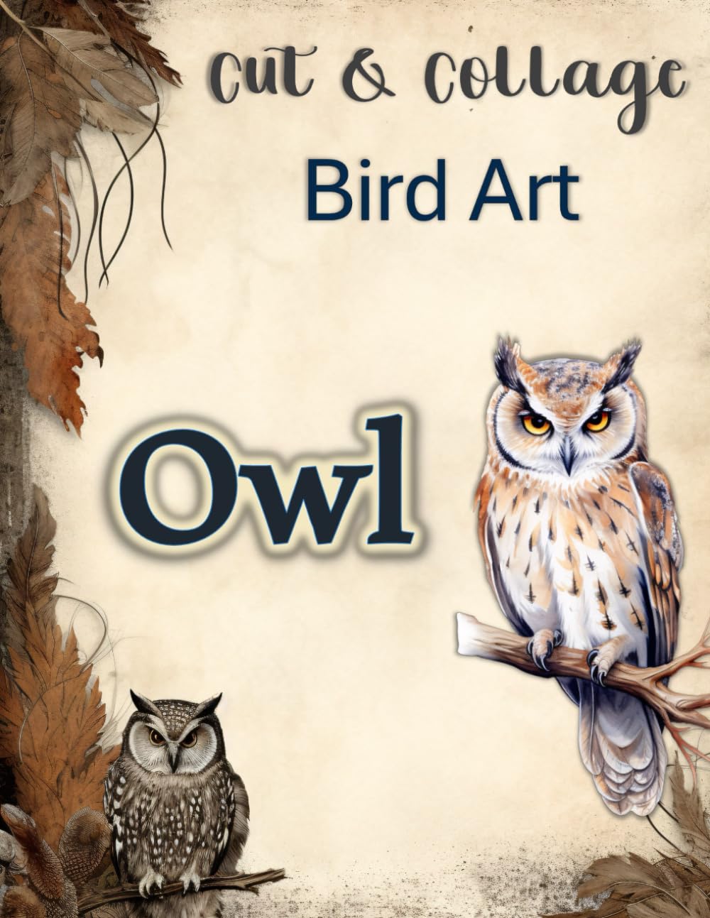 Owl Bird Art: Cut & Collage: Cooper, Helena: 9798867338770: Amazon.com ...