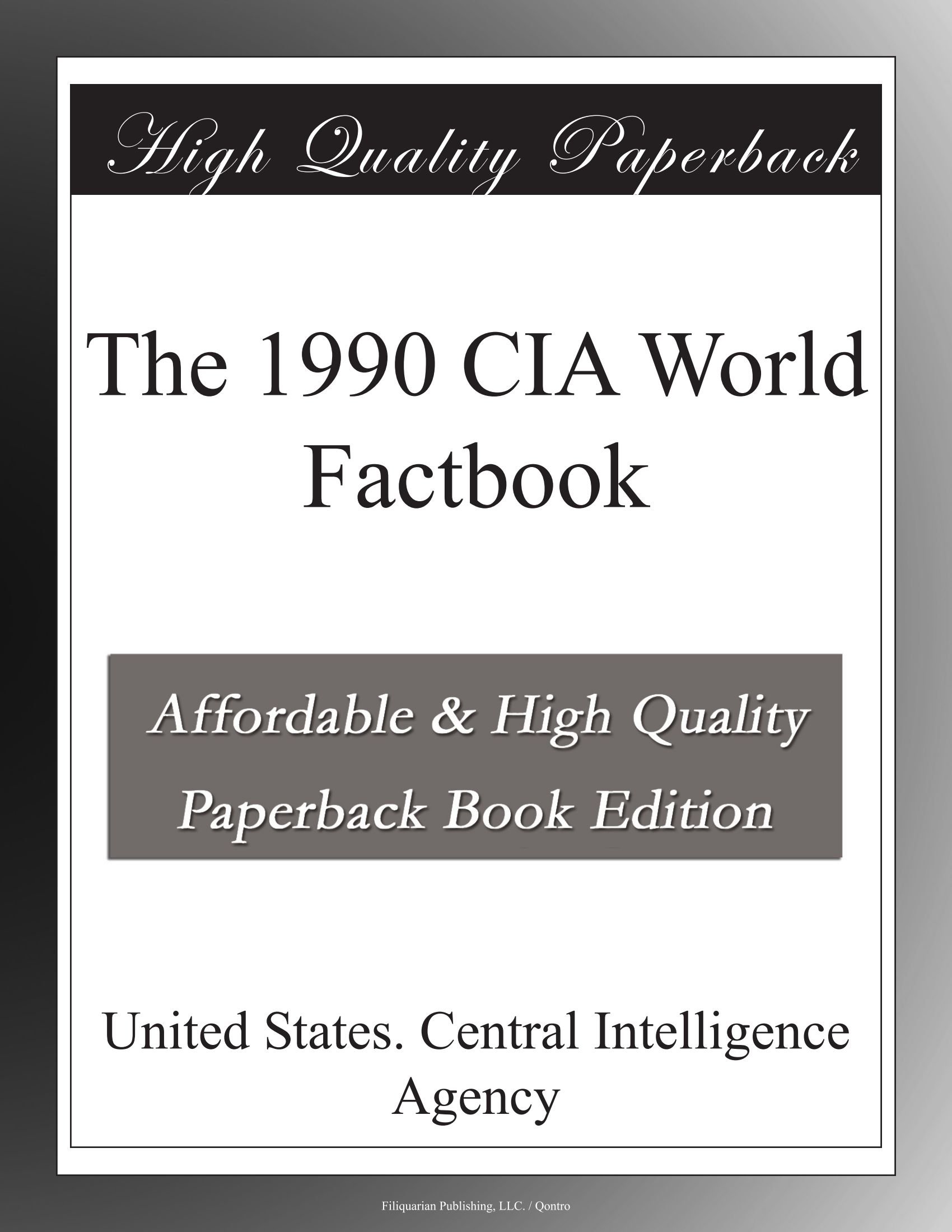 The 1990 CIA World Factbook: ., United States. Central Intelligence ...