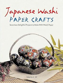 Japanese Washi Paper Crafts: Uhl, Robertta A.: 9780804838139: Amazon ...