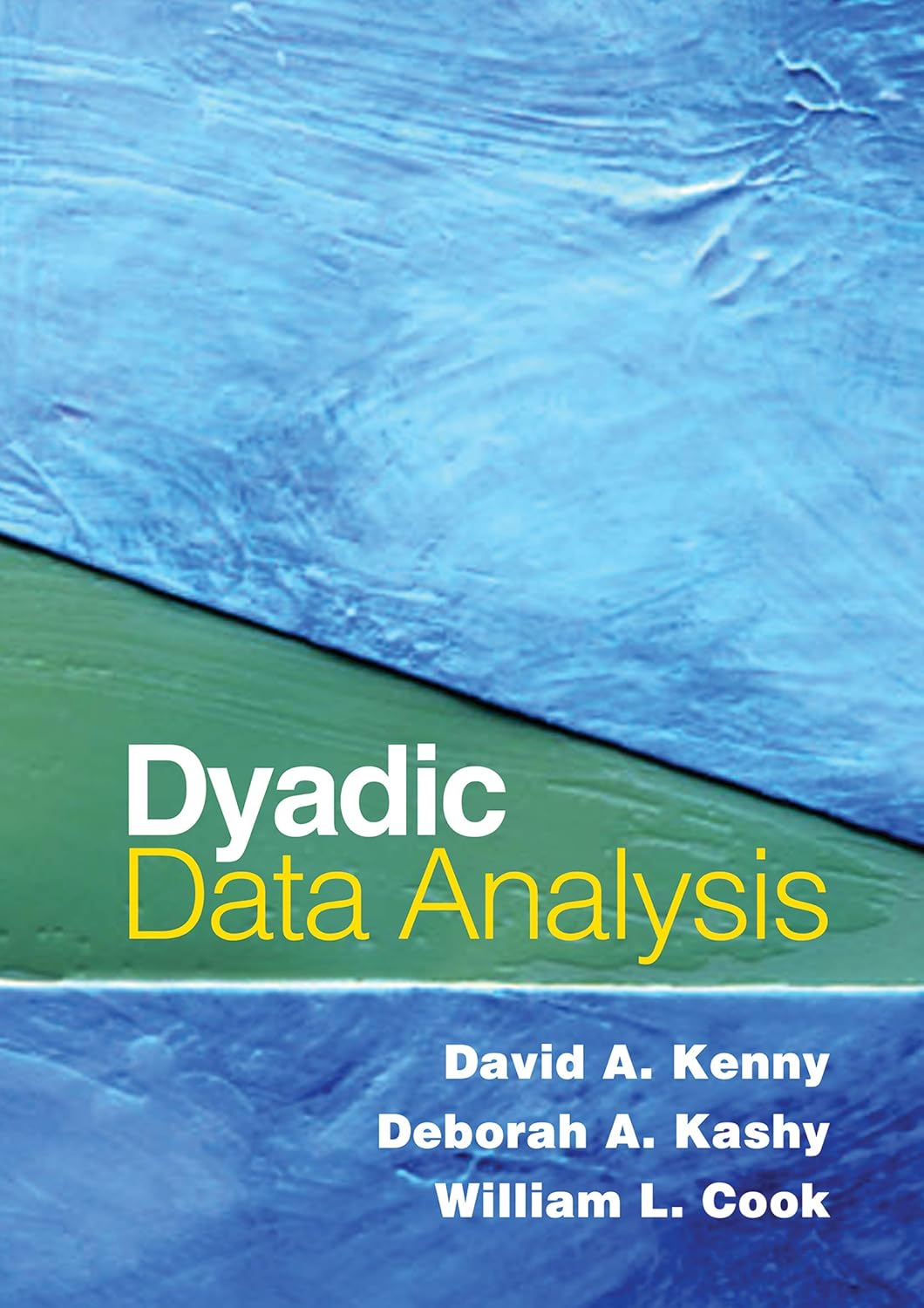 Dyadic Data Analysis (Methodology in the Social Sciences Series) eBook ...
