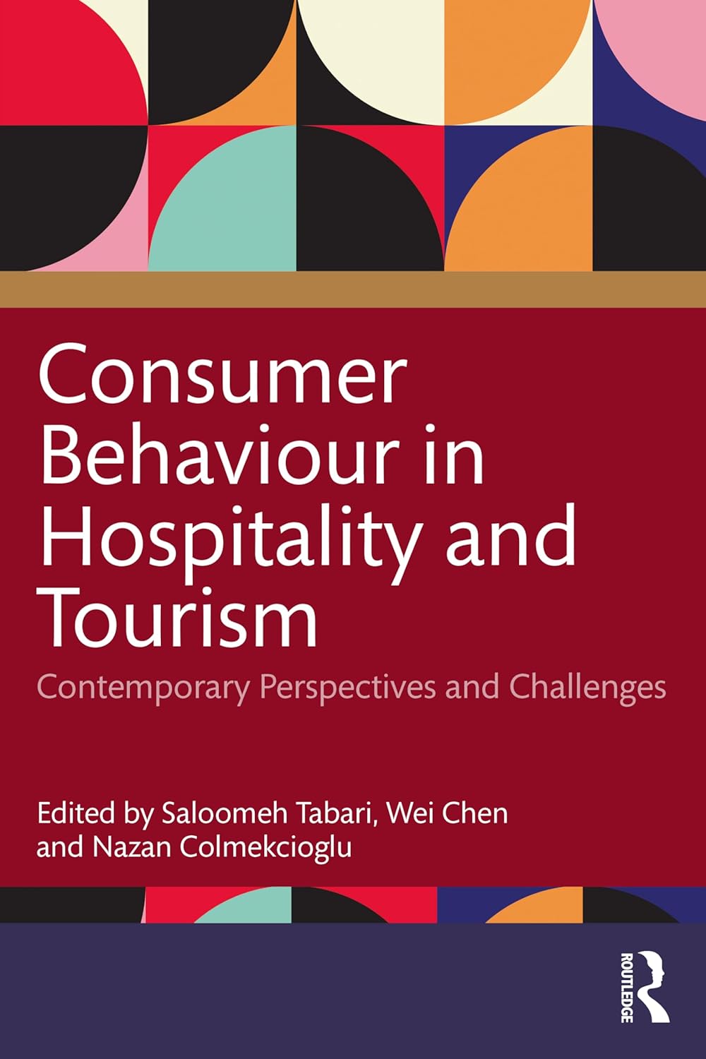 Consumer Behaviour in Hospitality and Tourism: Tabari, Saloomeh, Chen ...