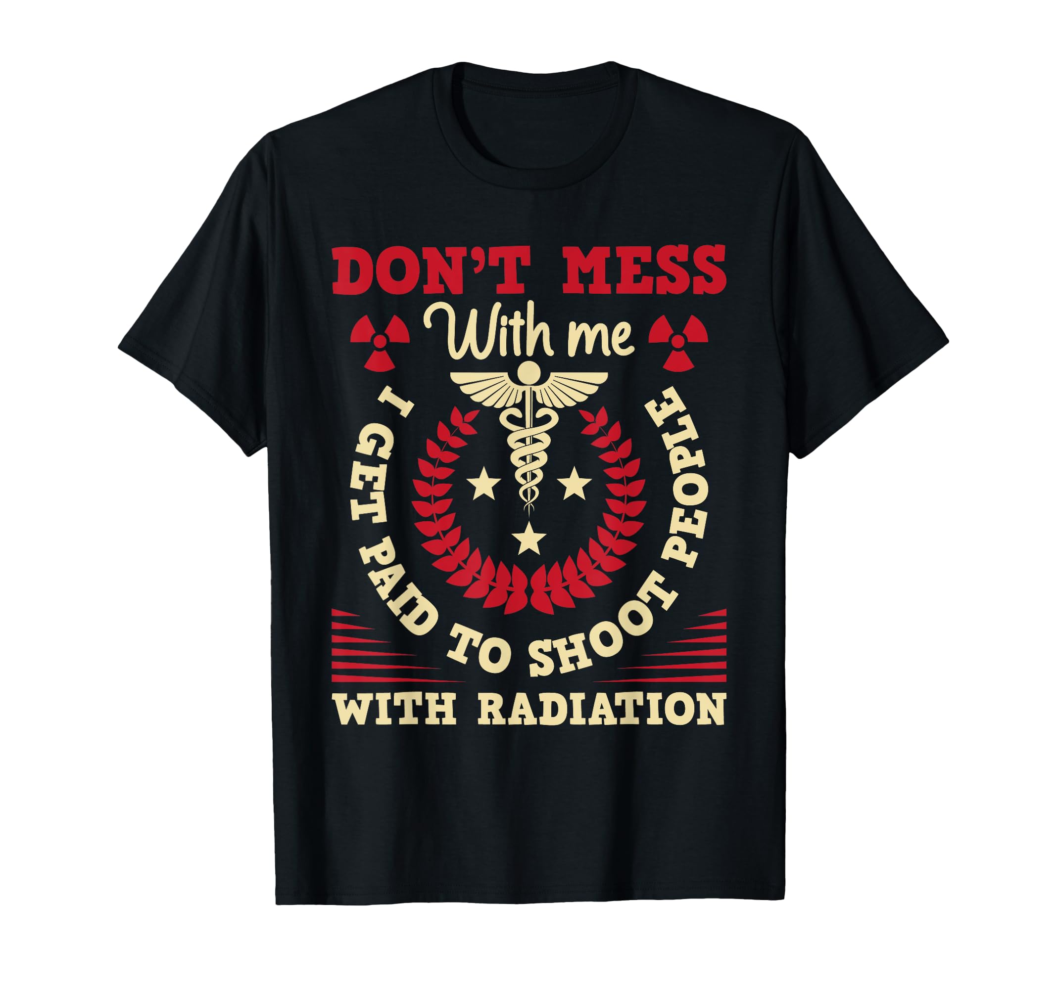 Amazon.com: Shoot People With Radiation - Radiology Tech Radiologist T ...