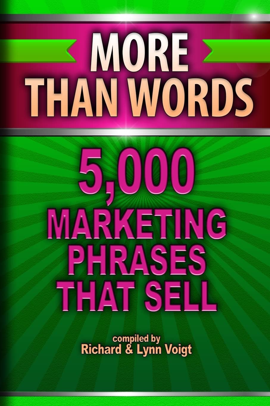 More Than Words: 5,000 Marketing Phrases That Sell: Voigt, Richard ...