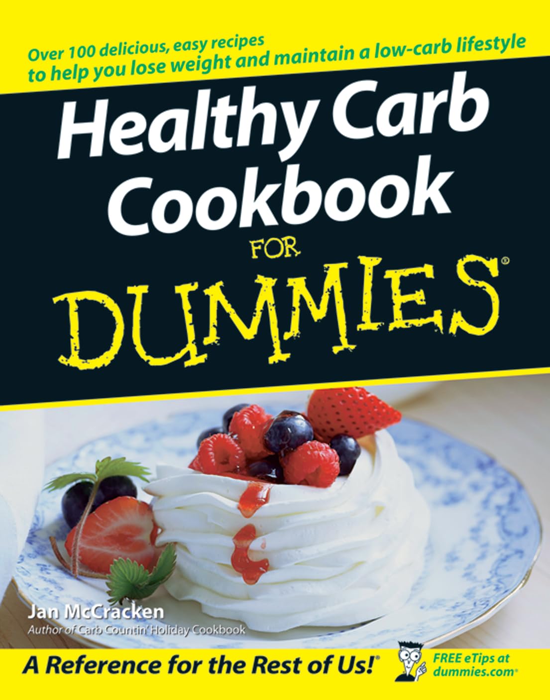 Healthy Carb Cookbook For Dummies: McCracken, Jan: 9780764584763 ...